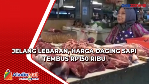 Jelang Lebaran, Harga Daging Sapi Tembus Rp150 Ribu : Okezone Video