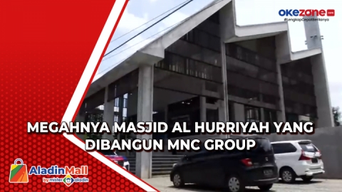 Megahnya Masjid Al Hurriyah yang Dibangun MNC Group 2.8 : Video Okezone ...