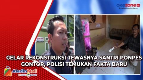 Gelar Rekonstruksi Tewasnya Santri Ponpes Gontor, Polisi Temukan Fakta Baru : Okezone Video