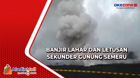 Hujan Deras, Banjir Lahar dan Letusan Sekunder Terjadi di Gunung Semeru : Okezone Video