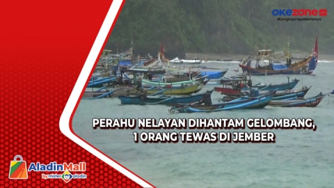 Perahu Nelayan Terbalik Dihantam Gelombang Tinggi, 1 Orang Tewas di Jember : Okezone Video