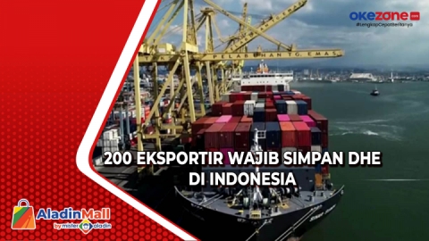 200 Eksportir Wajib Simpan DHE di Indonesia : Okezone Video