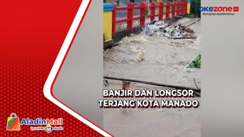 Banjir dan Longsor Terjang Kota Manado, 1 Warga Meninggal : Okezone Video