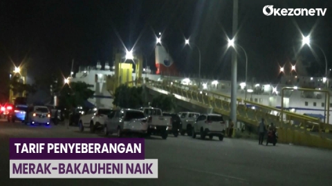 Hari Ini, Tarif Penyeberangan Merak-Bakauheni Naik 5,26 Persen : Okezone Video