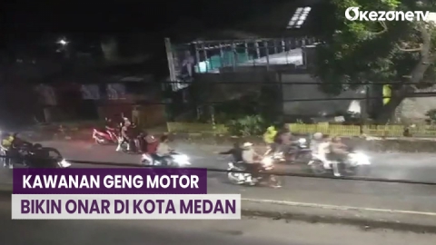 Viral Video! Kawanan Geng Motor Bikin Onar Bawa Sajam di Kota Medan : Okezone Video