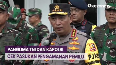 Panglima TNI dan Kapolri Lakukan Pengecekan Pasukan Gabungan Pengamanan Pemilu : Okezone Video