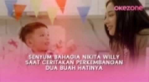 Senyum Bahagia Nikita Willy saat Ceritakan Perkembangan Dua Buah Hatinya : Okezone Video